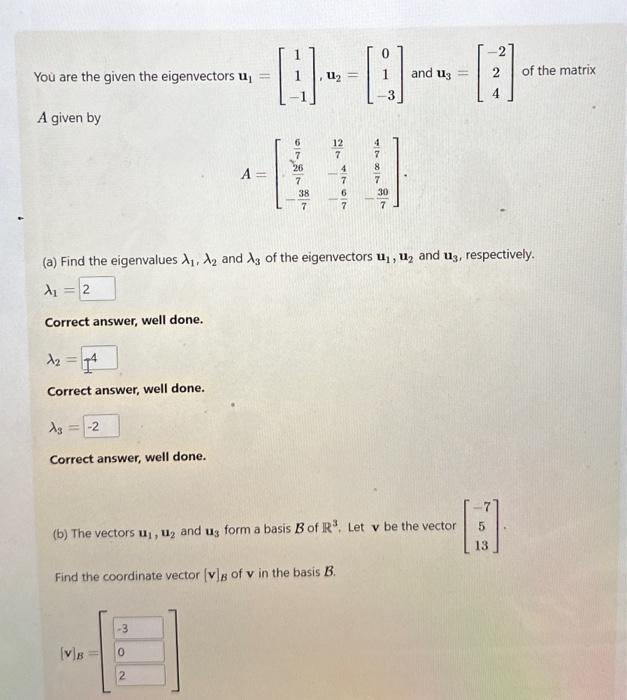 Solved You are the given the eigenvectors | Chegg.com