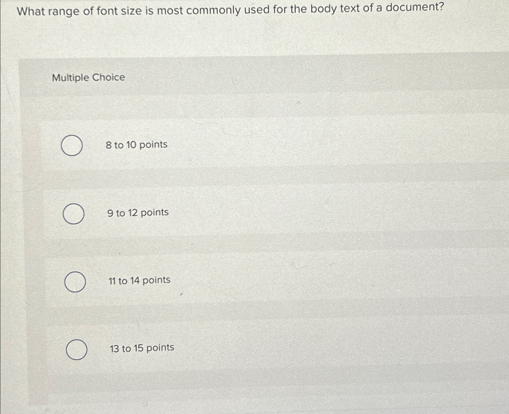 Solved What range of font size is most commonly used for the | Chegg.com