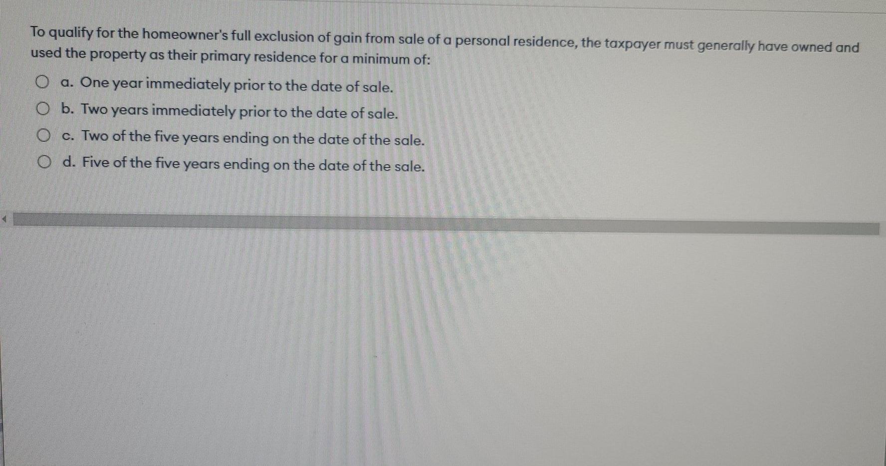 Solved To qualify for the homeowner's full exclusion of gain | Chegg.com