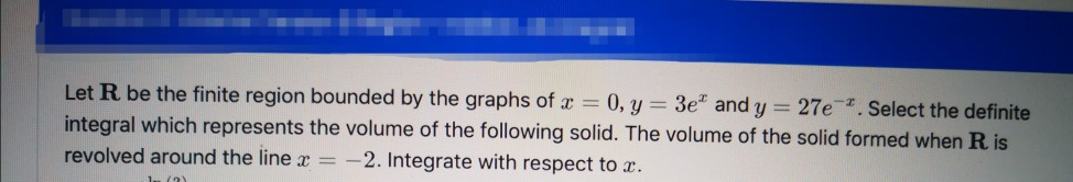 Solved Let R be the finite region bounded by the graphs of x | Chegg.com