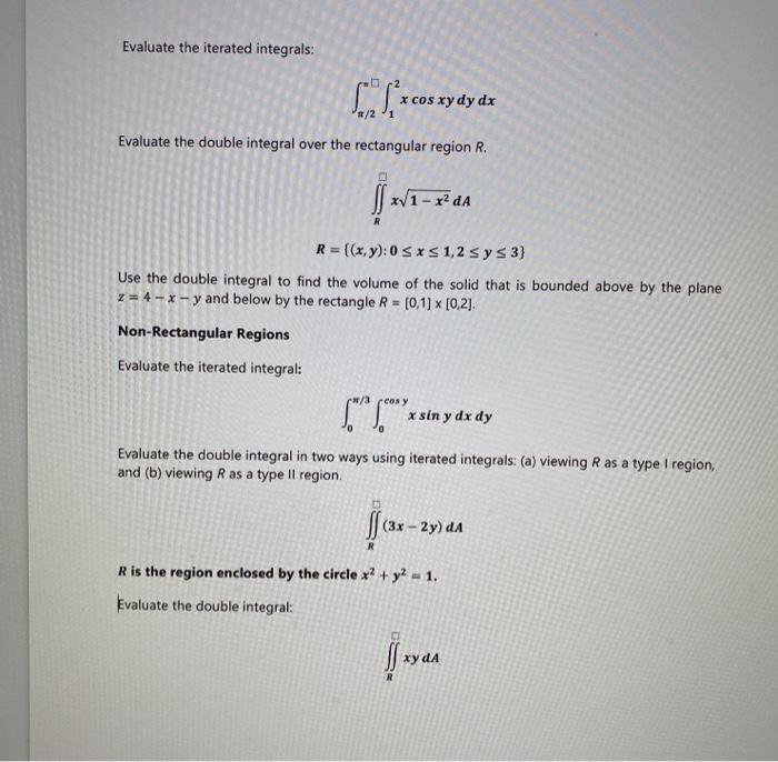 Solved Evaluate the iterated integrals: x cos xy dy dx | Chegg.com
