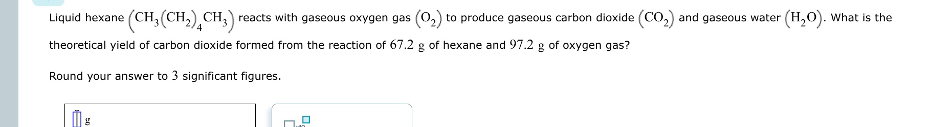 Solved Liquid hexane (CH3(CH2)4CH3) ﻿reacts with gaseous | Chegg.com