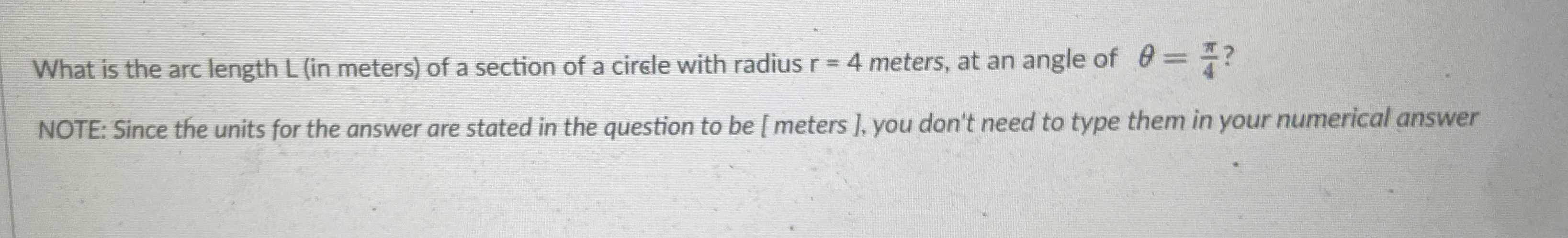 Solved What is the arc length L (in meters) ﻿of a section of | Chegg.com