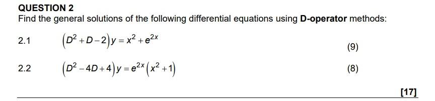 Solved QUESTION 2 Find the general solutions of the | Chegg.com