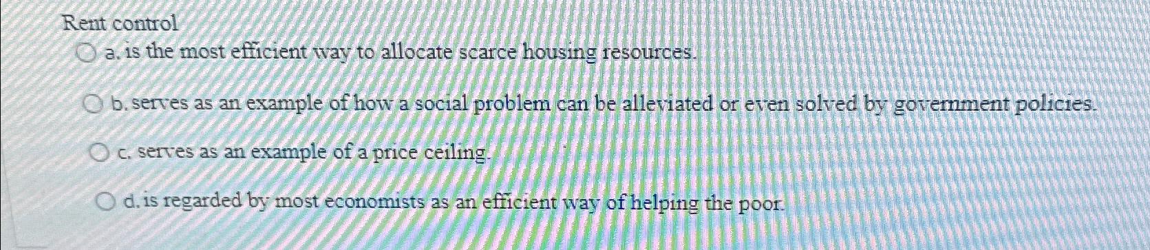 Solved Rent controla. ﻿is the most efficient way to allocate | Chegg.com