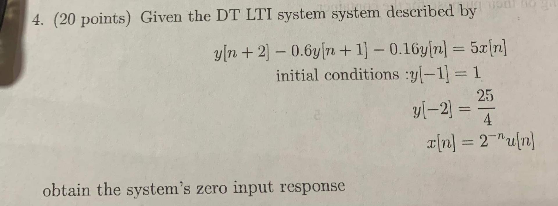 4 20 Points Given The Dt Lti System System 