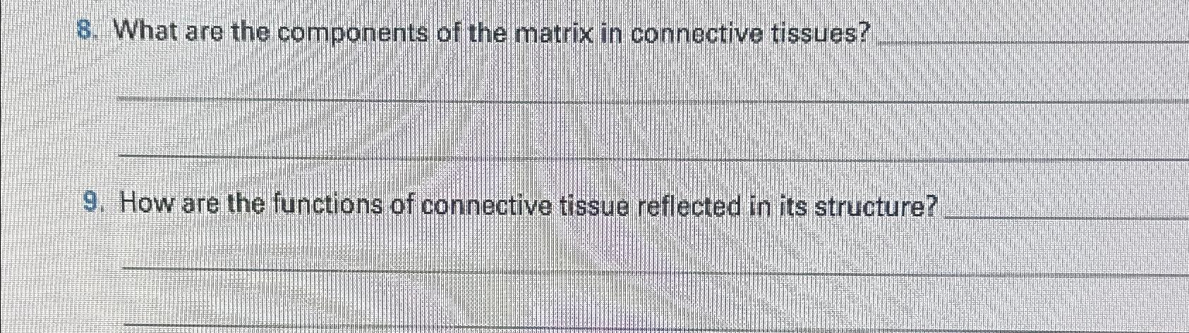 Solved What are the components of the matrix in connective | Chegg.com