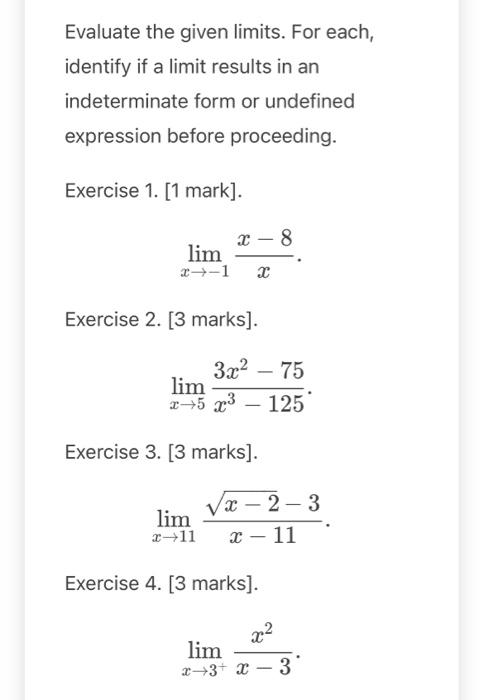 Solved Evaluate the given limits. For each, identify if a | Chegg.com