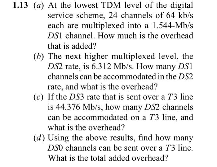 13 (a) At the lowest TDM level of the digital service | Chegg.com