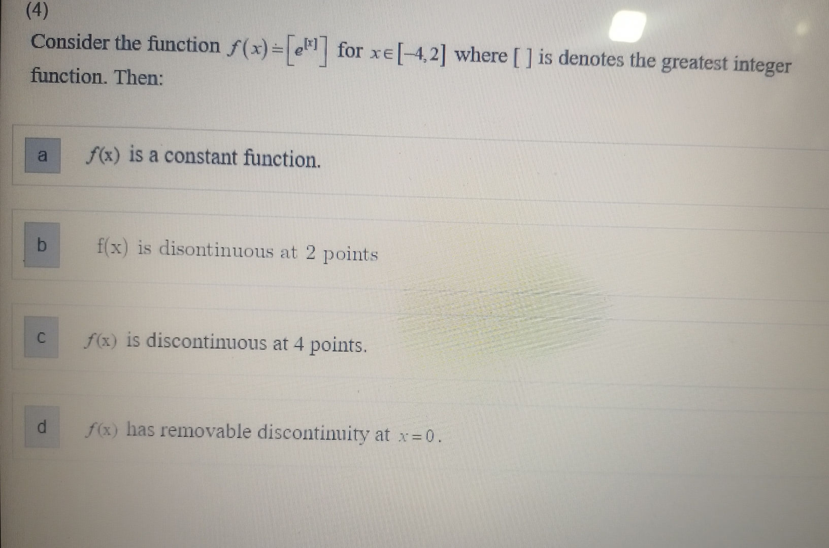 Solved (4)Consider the function f(x)=[e[x]] ﻿for xin[-4,2] | Chegg.com