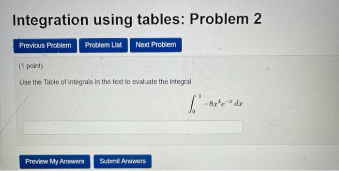 Solved Integration using tables: Problem 1 Previous Problem | Chegg.com