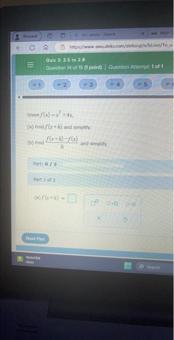 Solved Given f(x)=x2+4x (a) Find f(x+h) and simplify. (b) | Chegg.com