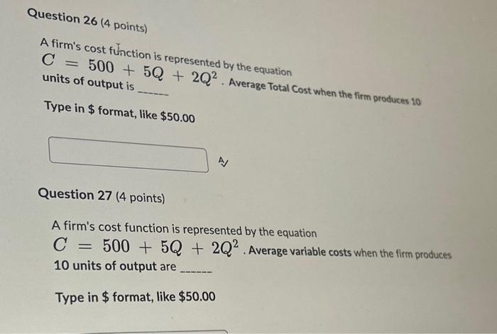 Solved Question 26 (4 points) A firm's cost function is | Chegg.com