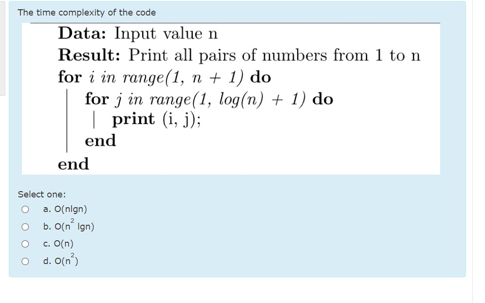 Solved The time complexity of the codeData: Input value | Chegg.com