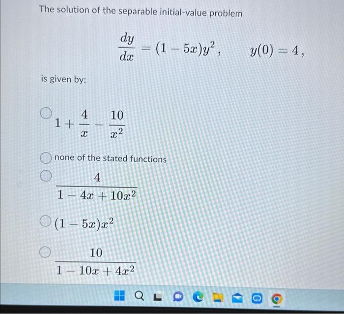 Solved The solution of the separable initial-value problem | Chegg.com