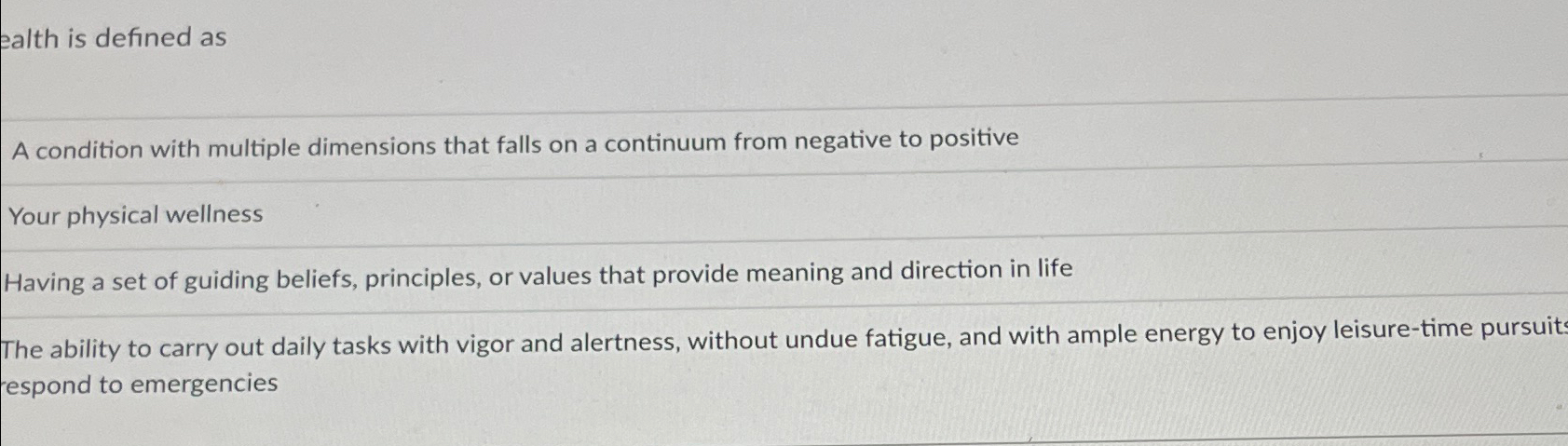 Solved Health is defined asA condition with multiple | Chegg.com
