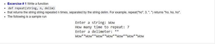 Solved • Excercise # 1 Write a function • def repeat(string, | Chegg.com