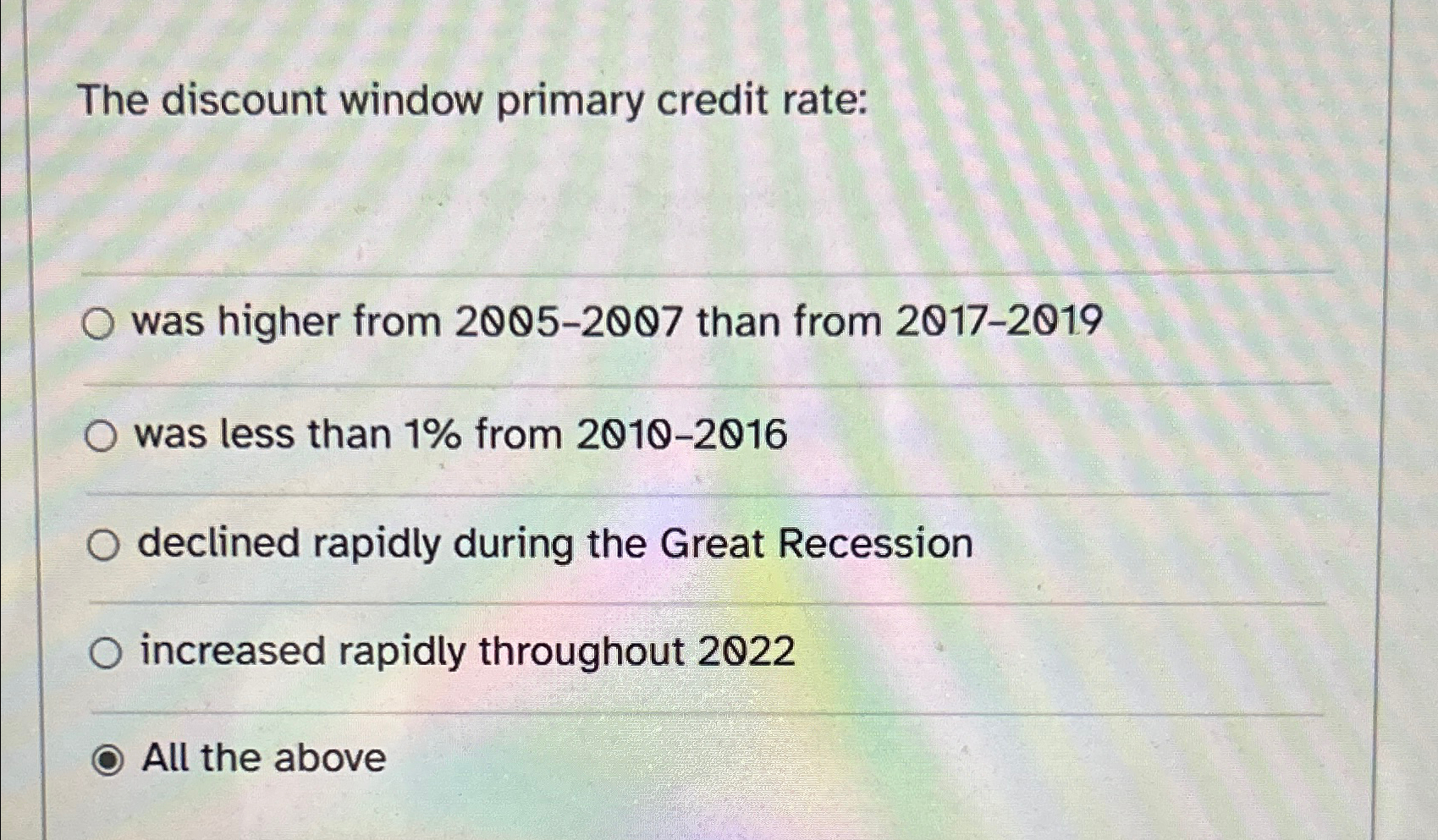 Solved The discount window primary credit rate: ﻿was higher | Chegg.com