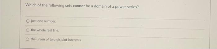 Solved Which of the following sets cannot be a domain of a | Chegg.com