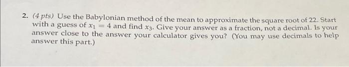 Solved 2. (4 pts) Use the Babylonian method of the mean to | Chegg.com