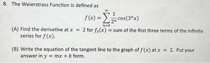 Solved 8. The Weierstrass Function is defined as | Chegg.com