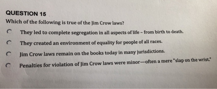Solved QUESTION 15 Which of the following is true of the Jim | Chegg.com