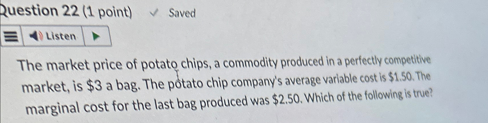 Solved Question 22 (1 ﻿point) ﻿SavedThe market price of | Chegg.com