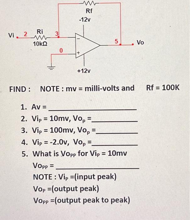 Solved ND: NOTE : mv= milli-volts and Rf=100 K 1. Av= 2. | Chegg.com