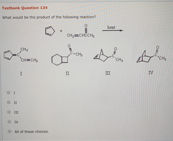 Solved Testbank Question 134 What would be the product of | Chegg.com Solved Testbank Question 134 What would be the product of | Chegg.com