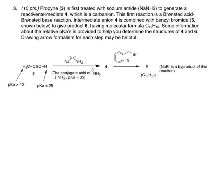 Solved 3. (10 pts.) Propyne (3) is first treated with sodium | Chegg.com