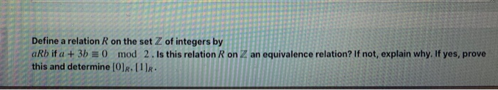 Solved Define a relation R on the set Z of integers by aRb | Chegg.com