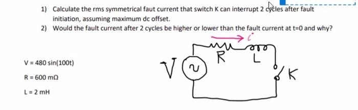 Solved 1) Calculate the rms symmetrical faut current that | Chegg.com