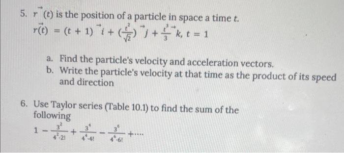 Solved 5. rr(t) is the position of a particle in space a | Chegg.com
