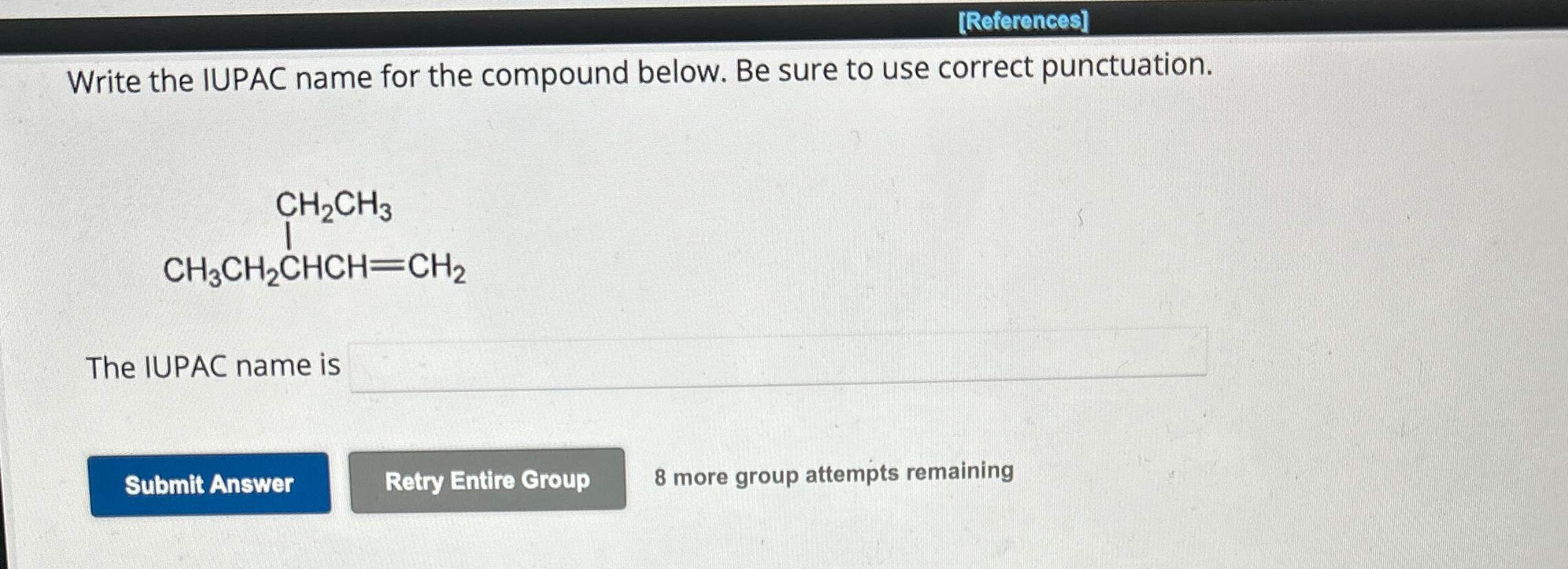 Solved [References]Write the IUPAC name for the compound | Chegg.com