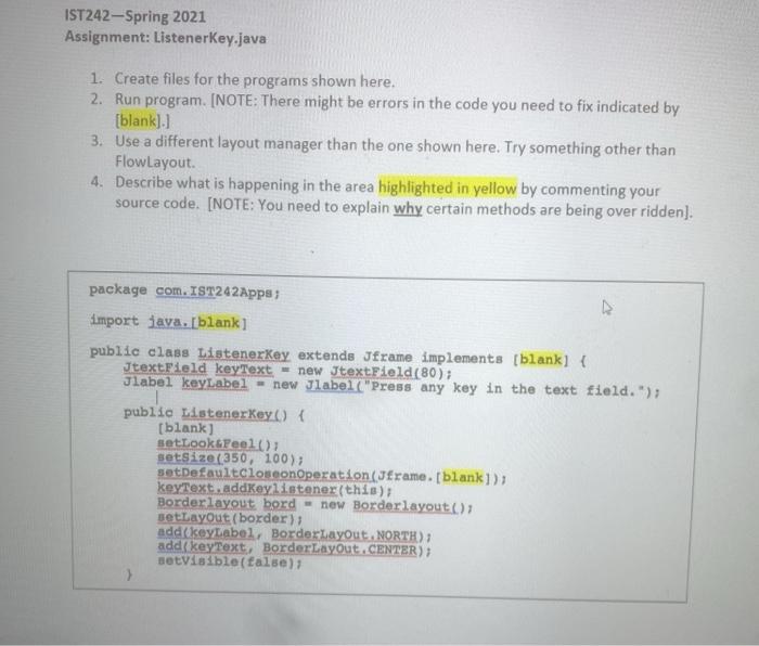Solved IST242-Spring 2021 Assignment: Listenerkey.java 1. | Chegg.com