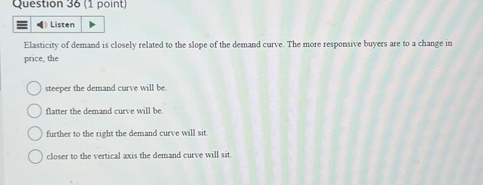 Solved Question 36 (1 ﻿point)ListenElasticity of demand is | Chegg.com