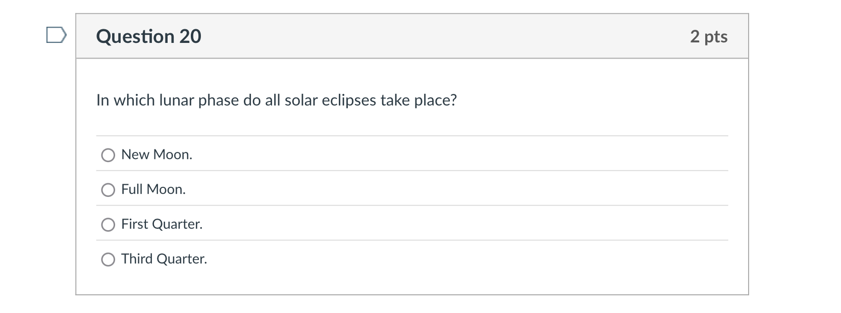 Solved Question 20In which lunar phase do all solar eclipses | Chegg.com