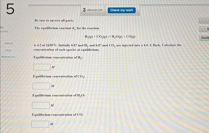 Solved Be sure to answer all parts. The equilibrium constant | Chegg.com