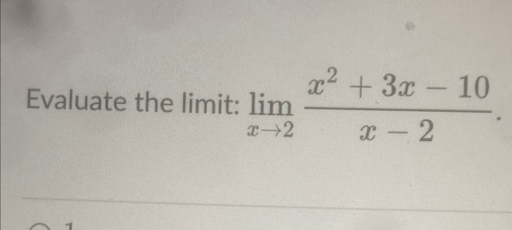 Solved Evaluate The Limit Limx→2x2 3x 10x 2