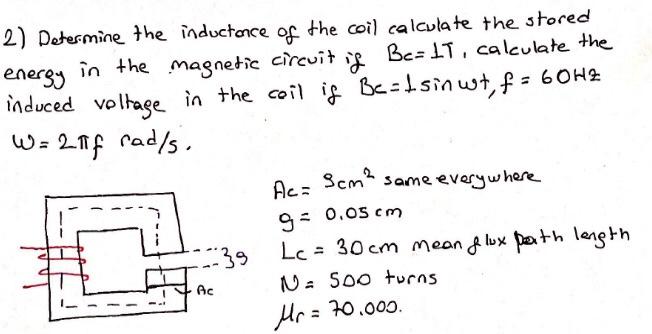 Solved 2) Determine the inductance of the coil calculate the | Chegg.com