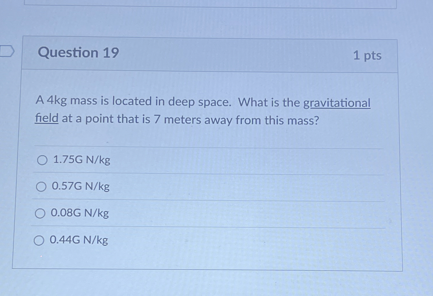 Solved Question 191 ﻿ptsA 4 ﻿kg mass is located in deep | Chegg.com