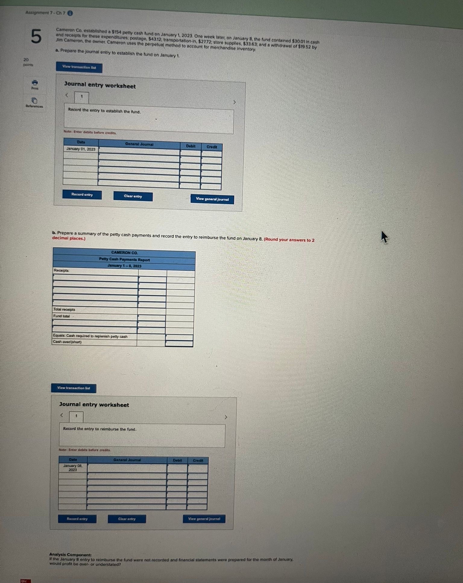 Solved Assignment 7-Ch 7 - 05Cameron Co. ﻿established a $154 | Chegg.com
