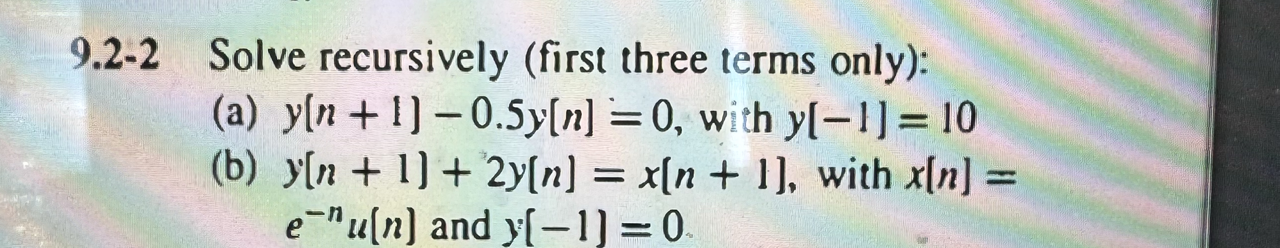 Solved 9.2-2 ﻿Solve recursively (first three terms | Chegg.com