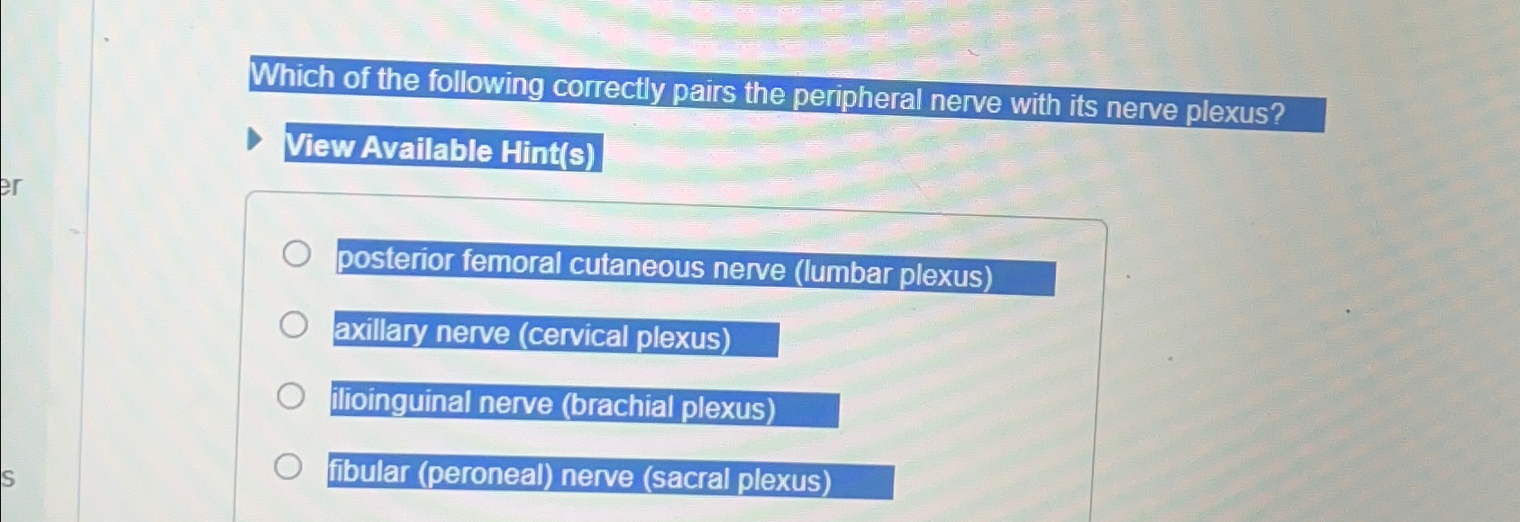 Solved Which of the following correctly pairs the peripheral | Chegg.com