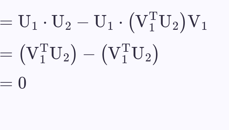 Solved Steps for =U1*U2-U1*(V1TU2)V1=(V1TU2)-(V1TU2)=0i am | Chegg.com