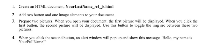 Solved 1. Create an HTML document, Your LastName_A4_js.html | Chegg.com