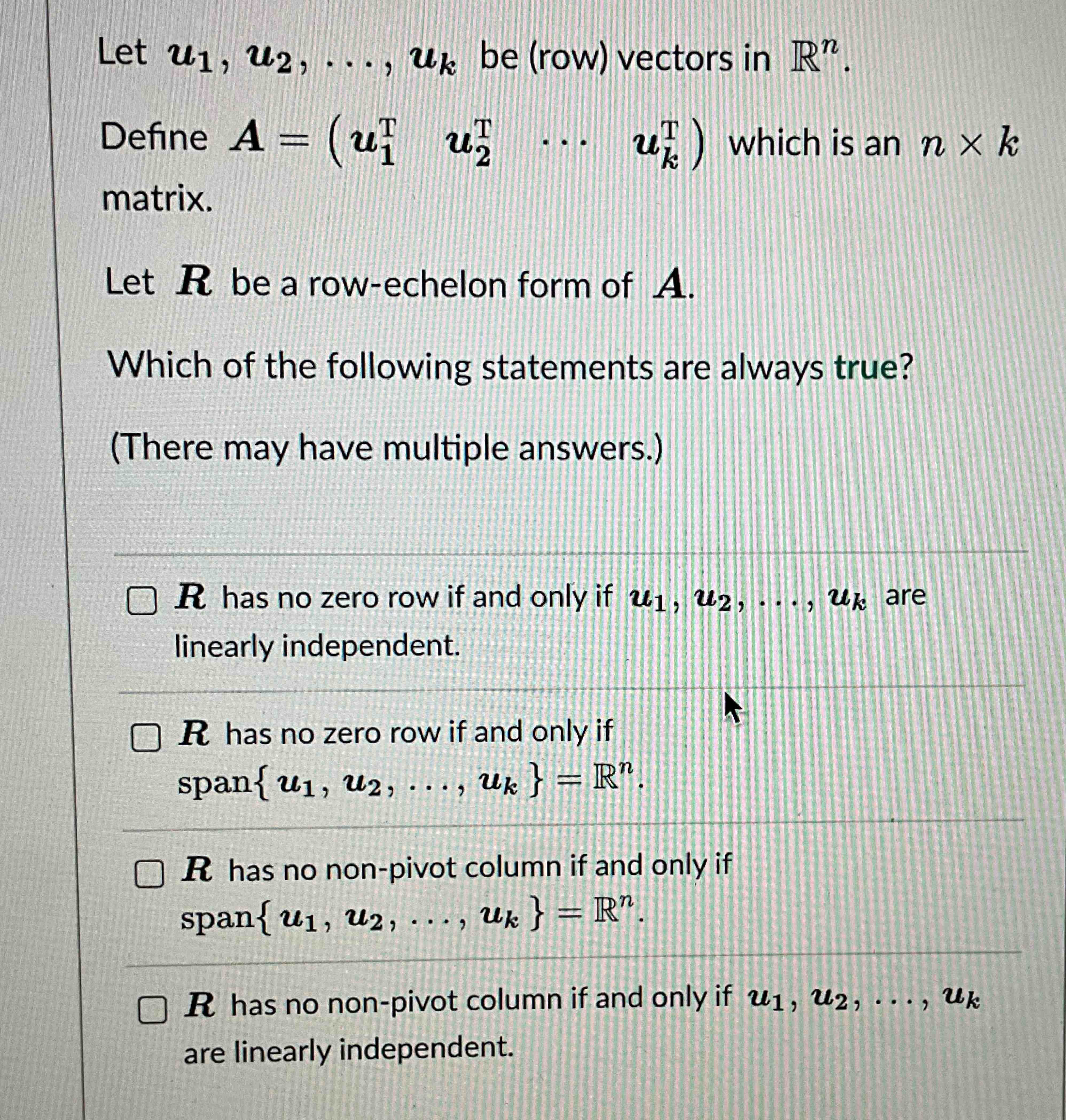 Solved Let u1,u2,dots,uk ﻿be (row) ﻿vectors in Rn.Define | Chegg.com