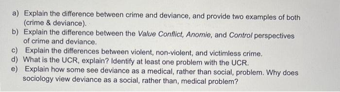 Solved a) Explain the difference between crime and deviance, | Chegg.com