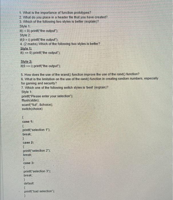 Solved 1. What is the importance of function prototypes? 2. | Chegg.com