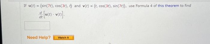 Solved If u(t)= sin(7t),cos(3t),t and | Chegg.com
